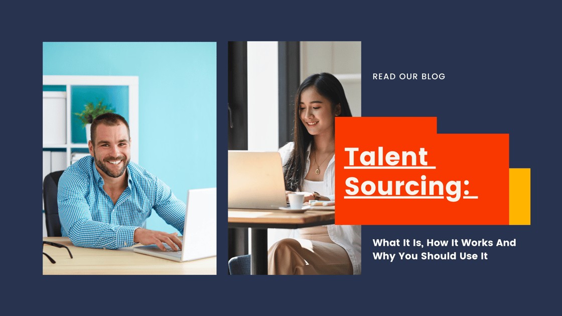 Talent Sourcing: What It Is, How It Works And Why You Should Use It